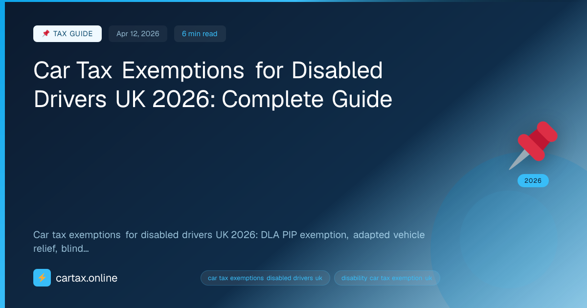 Car Tax Exemptions for Disabled Drivers UK 2026: Complete...