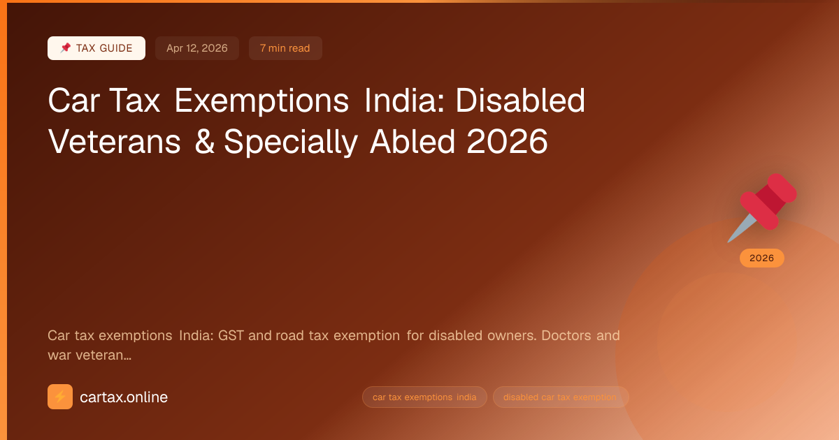 Car Tax Exemptions India: Disabled Veterans & Specially A...