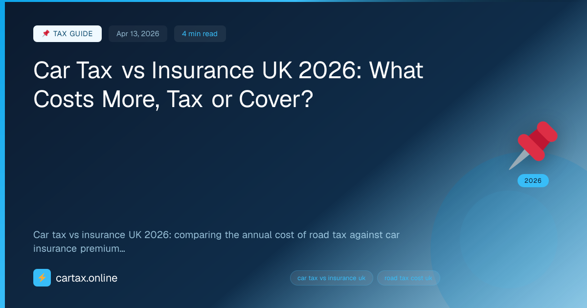 Car Tax vs Insurance UK 2026: What Costs More, Tax or Cover?