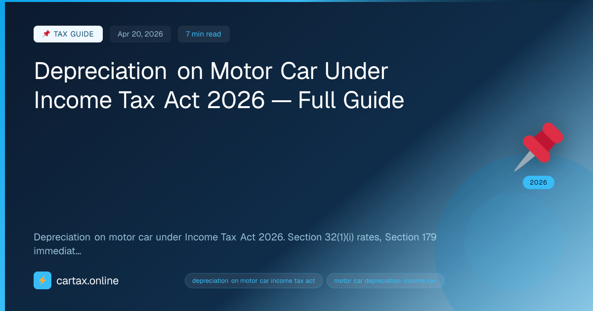 Depreciation on Motor Car Under Income Tax Act 2026 — Ful...